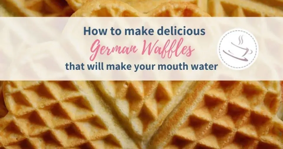 How to Make German Waffles: The Delicious Bergische Waffeln